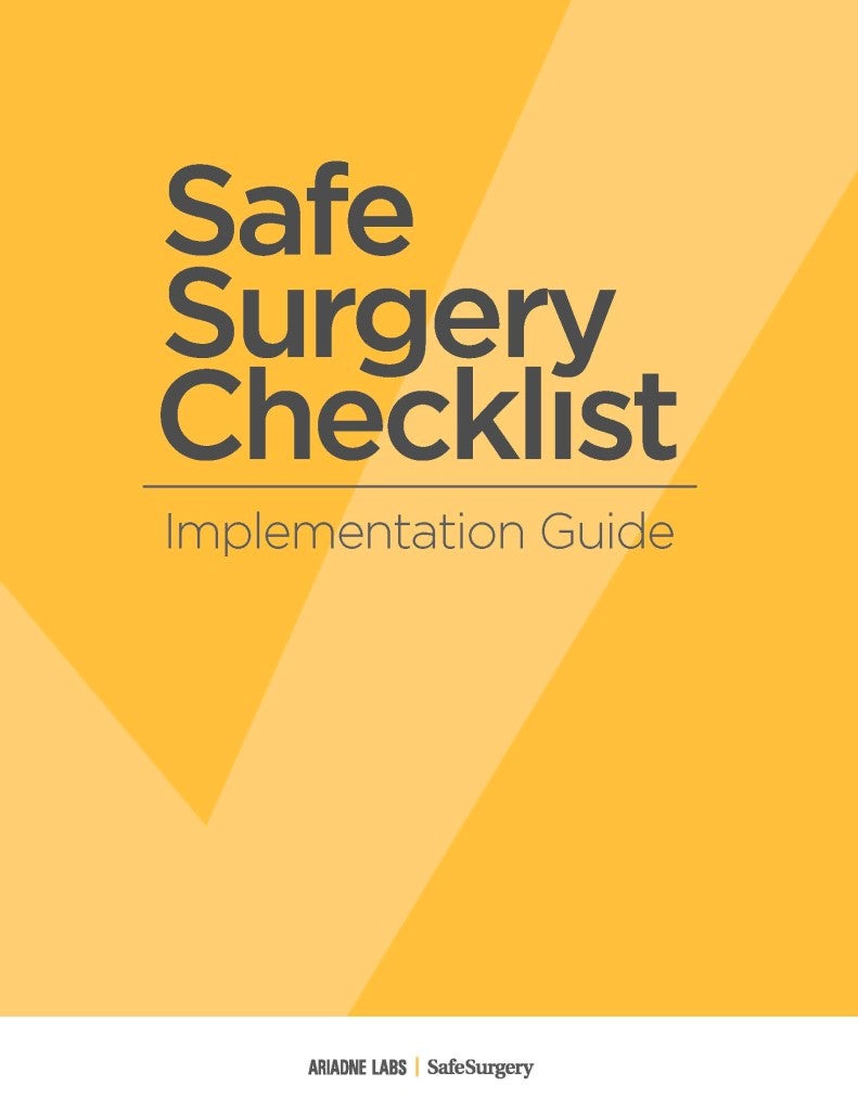New Safe Surgery Checklist Implementation Guide offers a practical ...